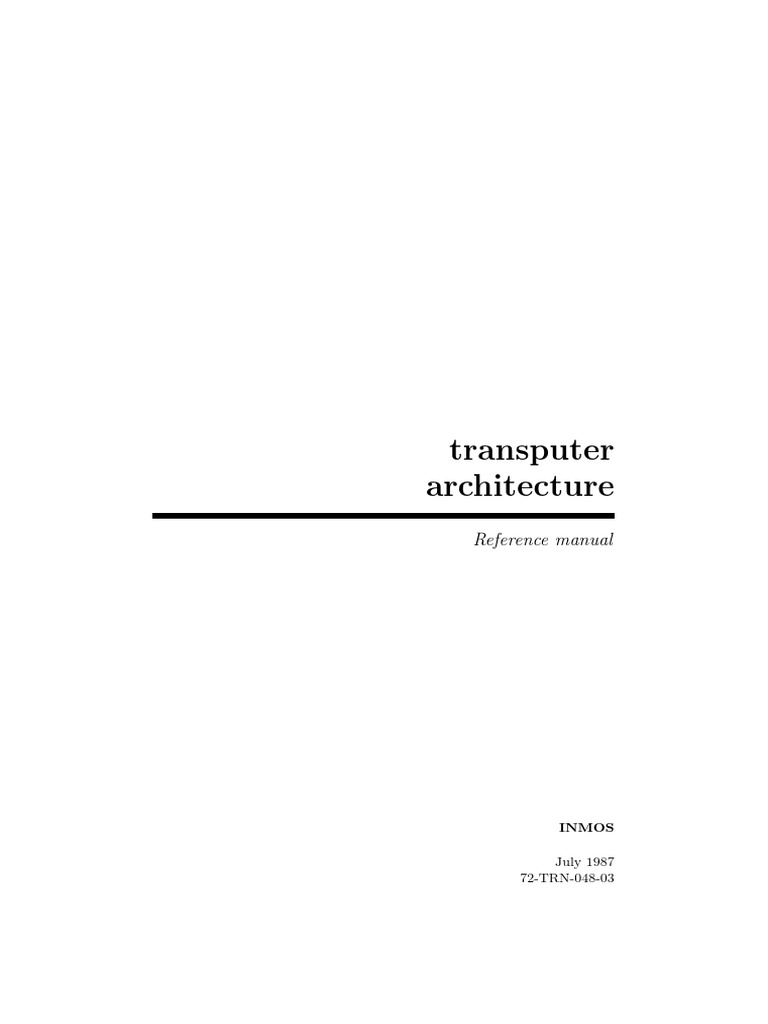 Transputer Architecture: Reference Manual | PDF | Input/Output ...