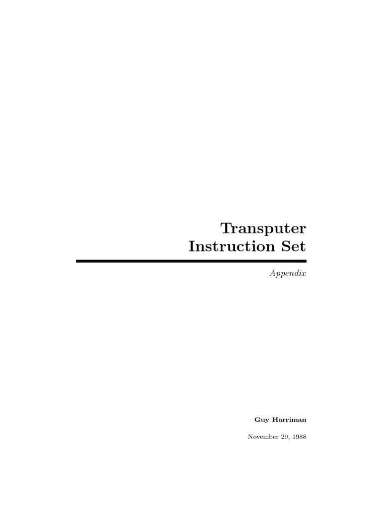1988 11 Transputer Instruction Set Appendix | PDF | Booting | Input/Output