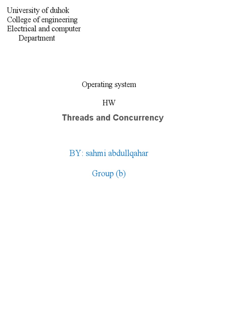 BY: Sahmi Abdullqahar Group (B) : Threads and Concurrency | PDF | Thread (Computing) | Process ...
