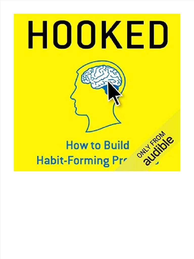 Hooked: Building Habit-Forming Products | PDF