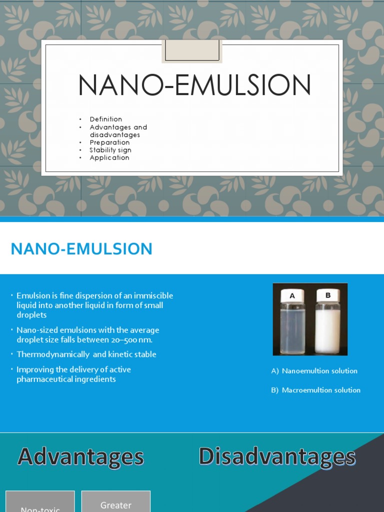 Nano-Emulsion: Advantages and Disadvantages Preparation Stability Sign ...