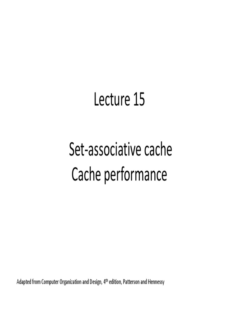 Lecture 15 Set Associative Cache Cache Performance Cache Performance | PDF | Cpu Cache | Central ...