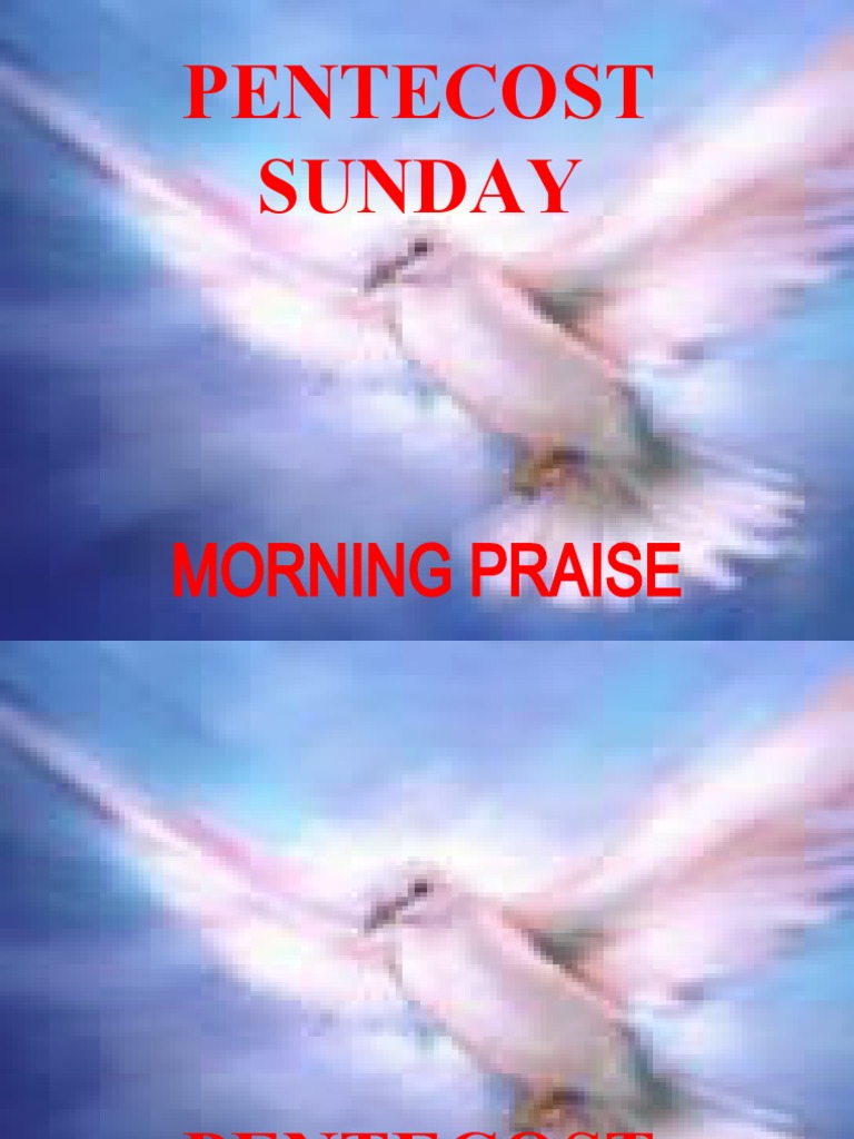 Pentecost Sunday: Morning Praise | PDF | Pentecost | Heaven