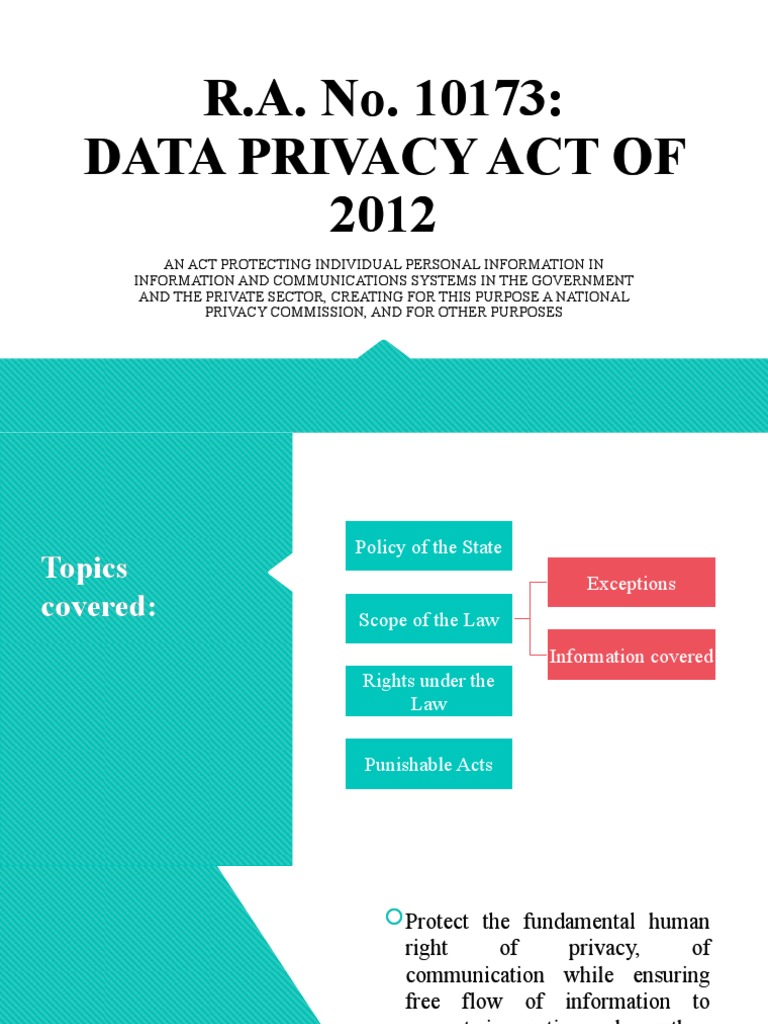 R.A. No. 10173: Data Privacy Act of 2012 R.A. No. 10173: Data Privacy ...