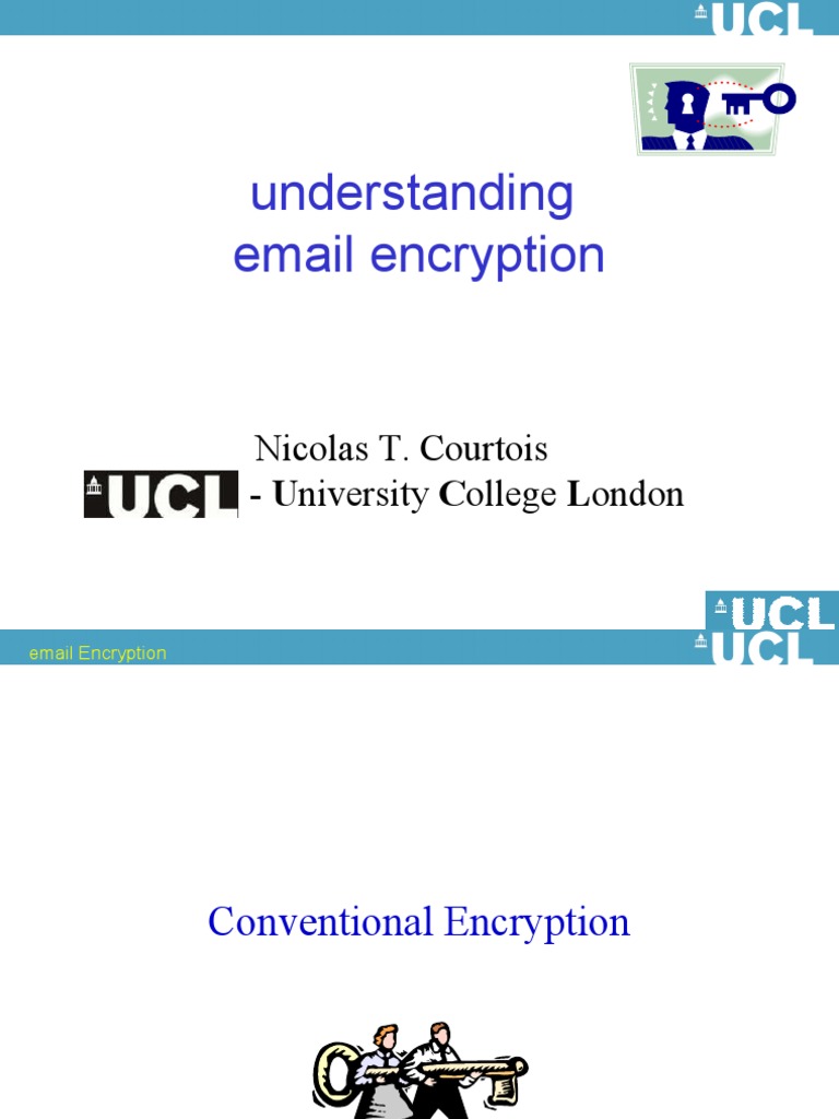 Understanding Email Encryption: Nicolas T. Courtois - University ...