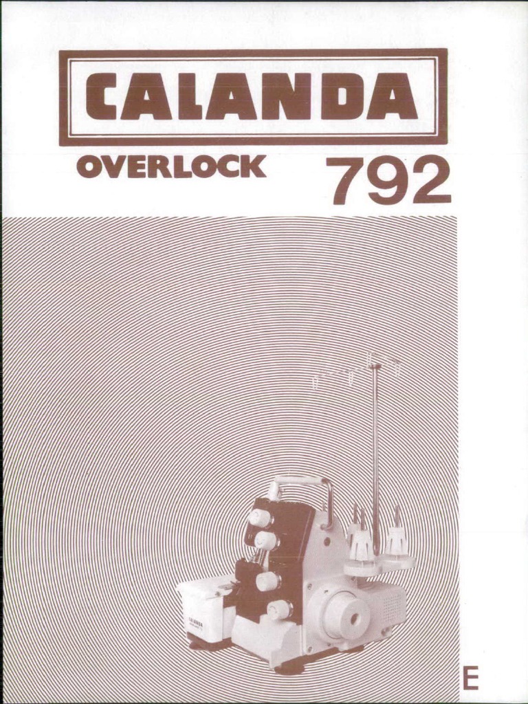 Calanda Overlock 792 | PDF | Stitches (Textile Arts) | Sewing Machine