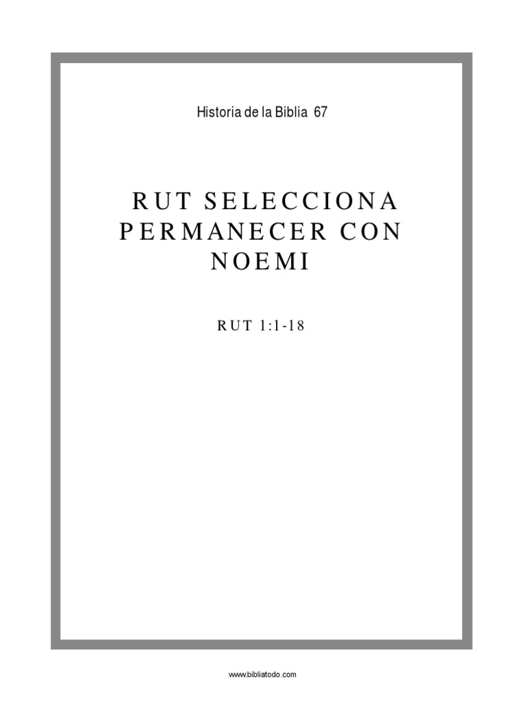 67 Rut Selecciona Permanecer Con Noemí | PDF | Noemí (figura bíblica) | Gente de la gobernación ...