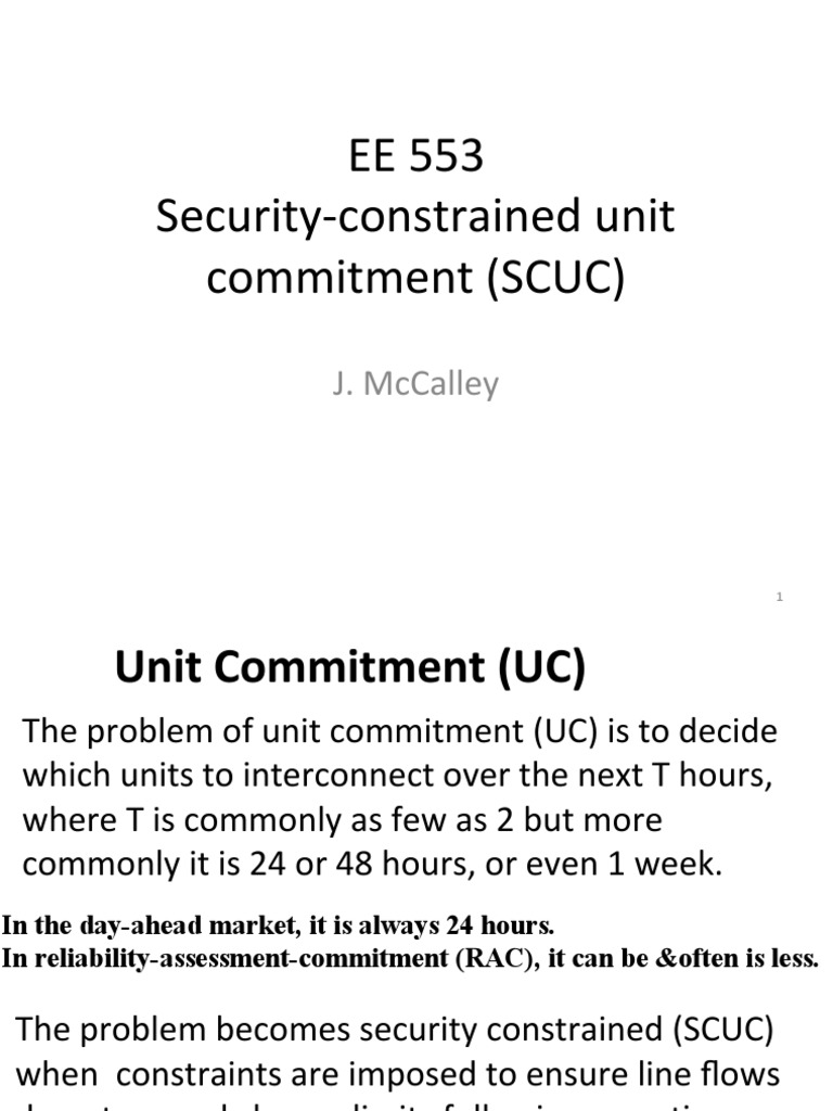 Ee 553 Security-Constrained Unit Commitment (Scuc) : J. Mccalley | PDF | Linear Programming ...
