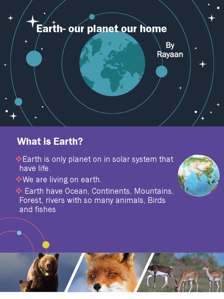 Earth-Our Planet Our Home: by Rayaan | PDF