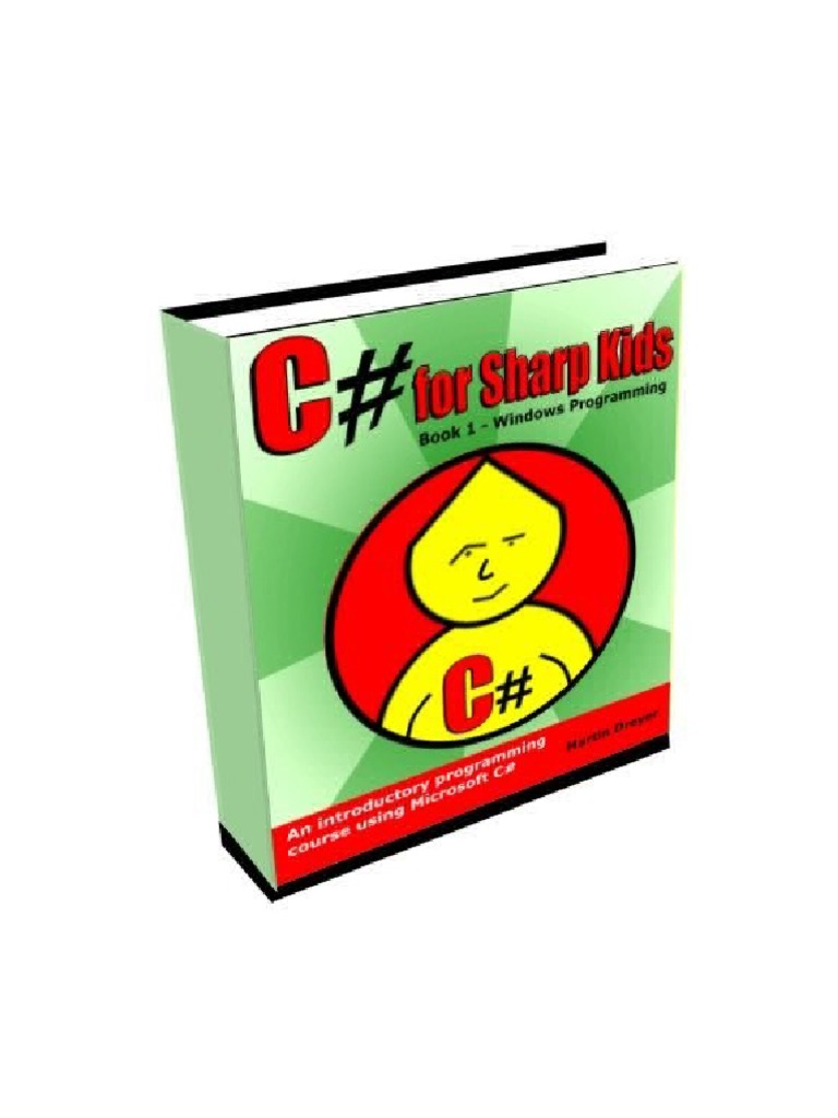 CSharp For Sharp Kids - Part 4 Programming With The .NET Framework PDF ...
