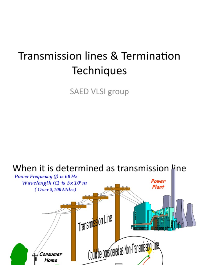 Transmission Lines & Termination Techniques: SAED VLSI Group | PDF ...