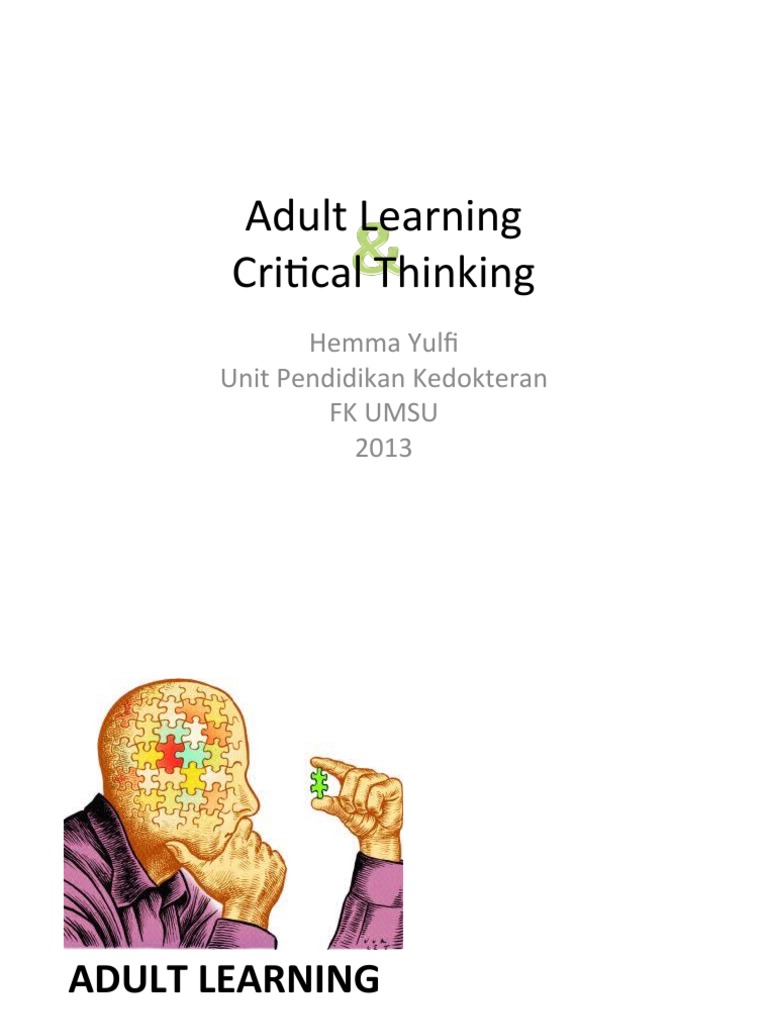 Adult Learning Critical Thinking: Hemma Yulfi Unit Pendidikan ...