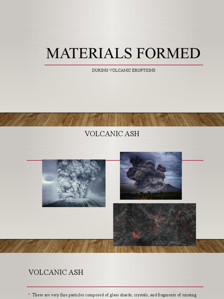 Materials Formed: During Volcanic Eruptions | PDF