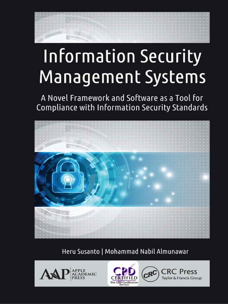 Information Security Management Systems - A Novel Framework and ...