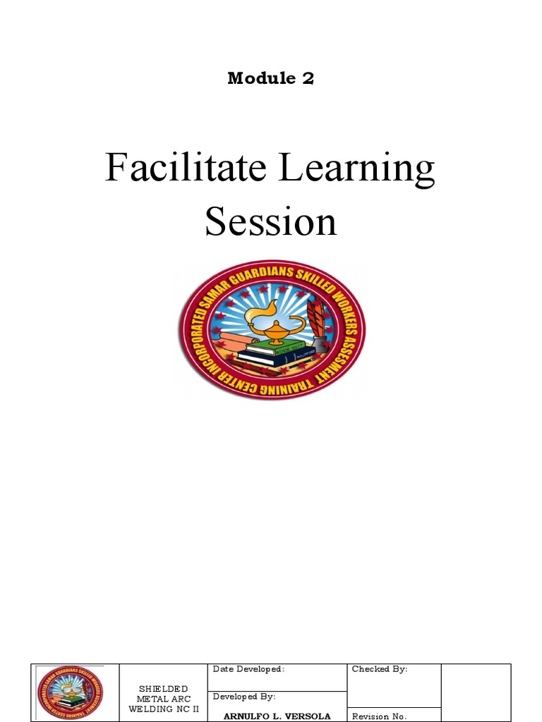 Facilitate Learning Session: Shielded Metal Arc Welding NC Ii Date ...