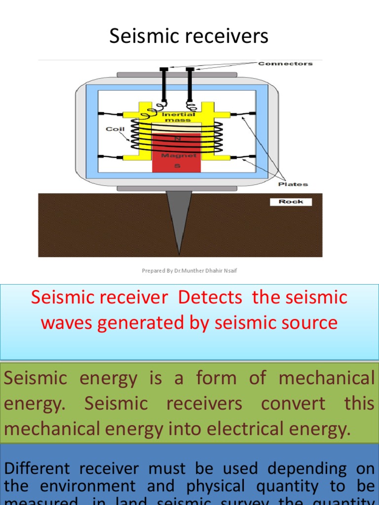 Seismic Receivers: Prepared by DR - Munther Dhahir Nsaif | PDF ...