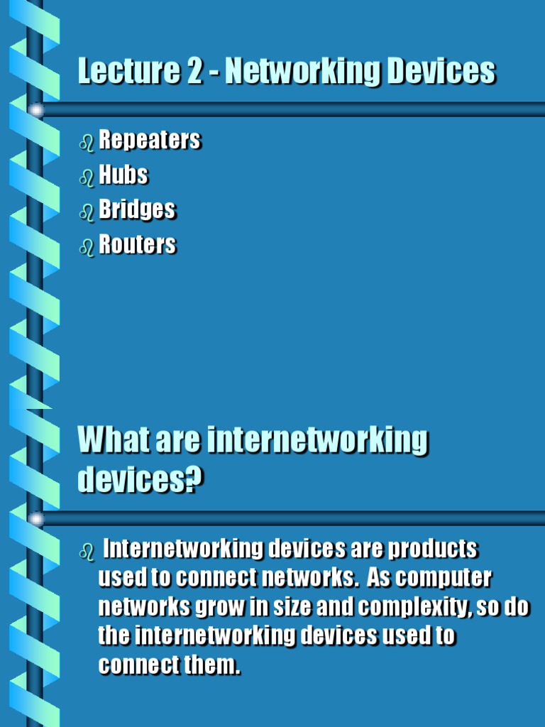 Lecture 2 - Networking Devices: Repeaters Hubs Bridges Routers | PDF ...