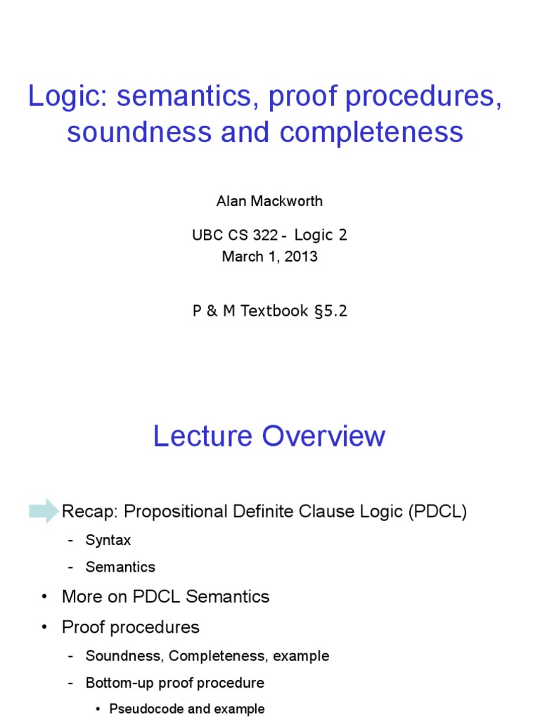 Logic: Semantics, Proof Procedures, Soundness and Completeness | PDF | Logical Consequence ...