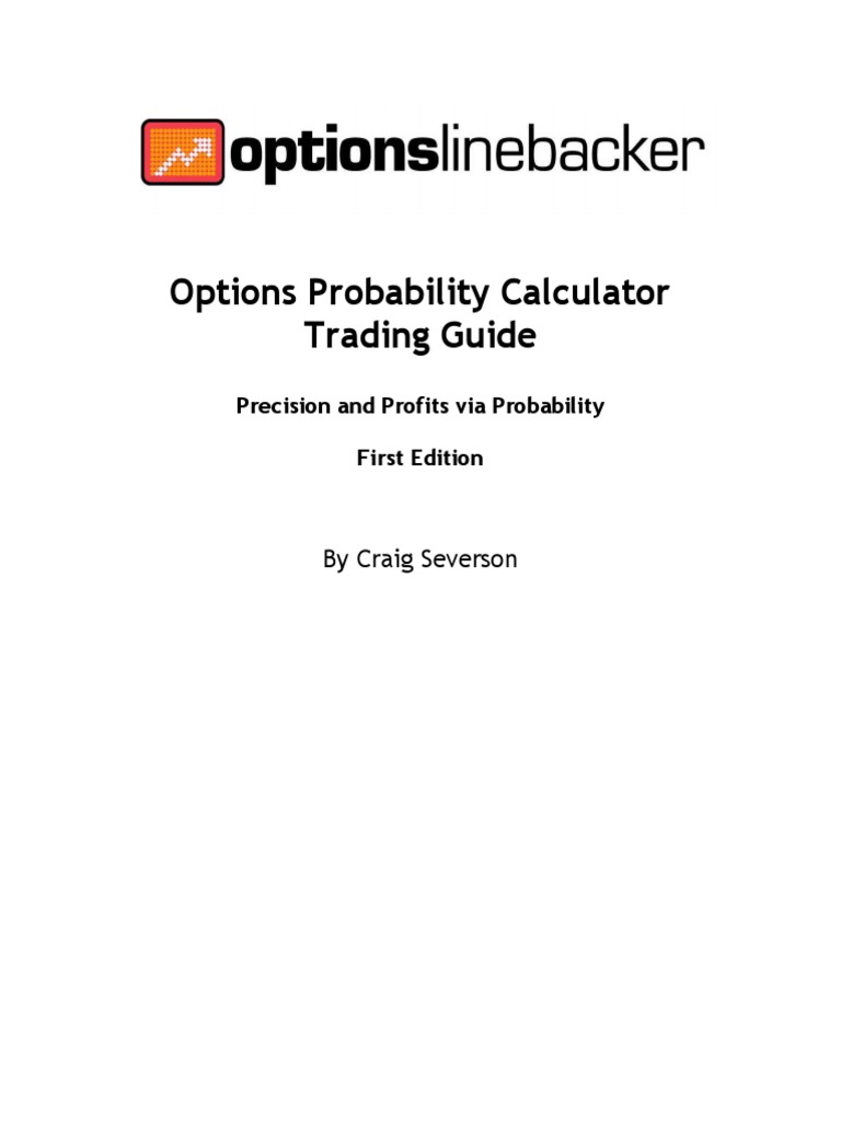 Options Probability Calculator Trading Guide: Precision and Profits Via ...
