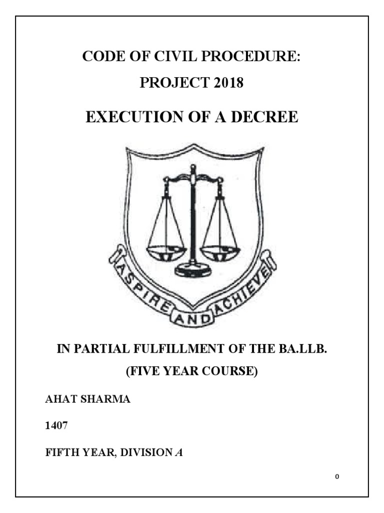 Execution of A Decree: Code of Civil Procedure: PROJECT 2018 | PDF | Decree | Judgment (Law)