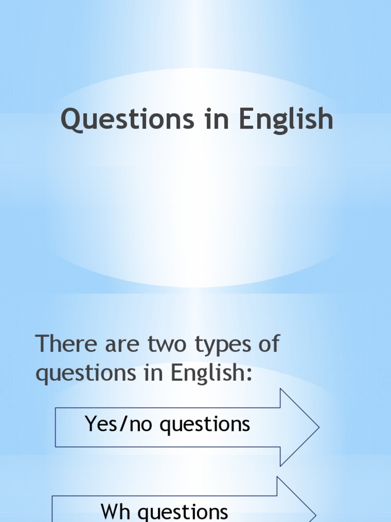 Questions in English | PDF | Question | Verb