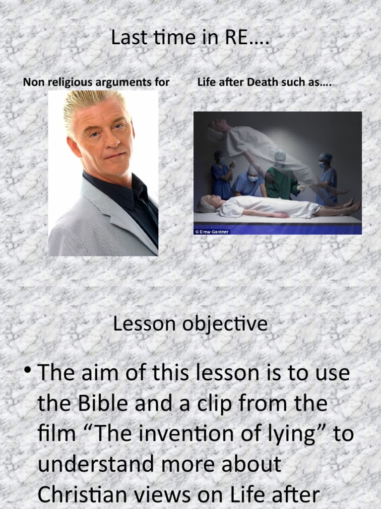 Last Time in RE .: Non Religious Arguments For Life After Death Such As ...