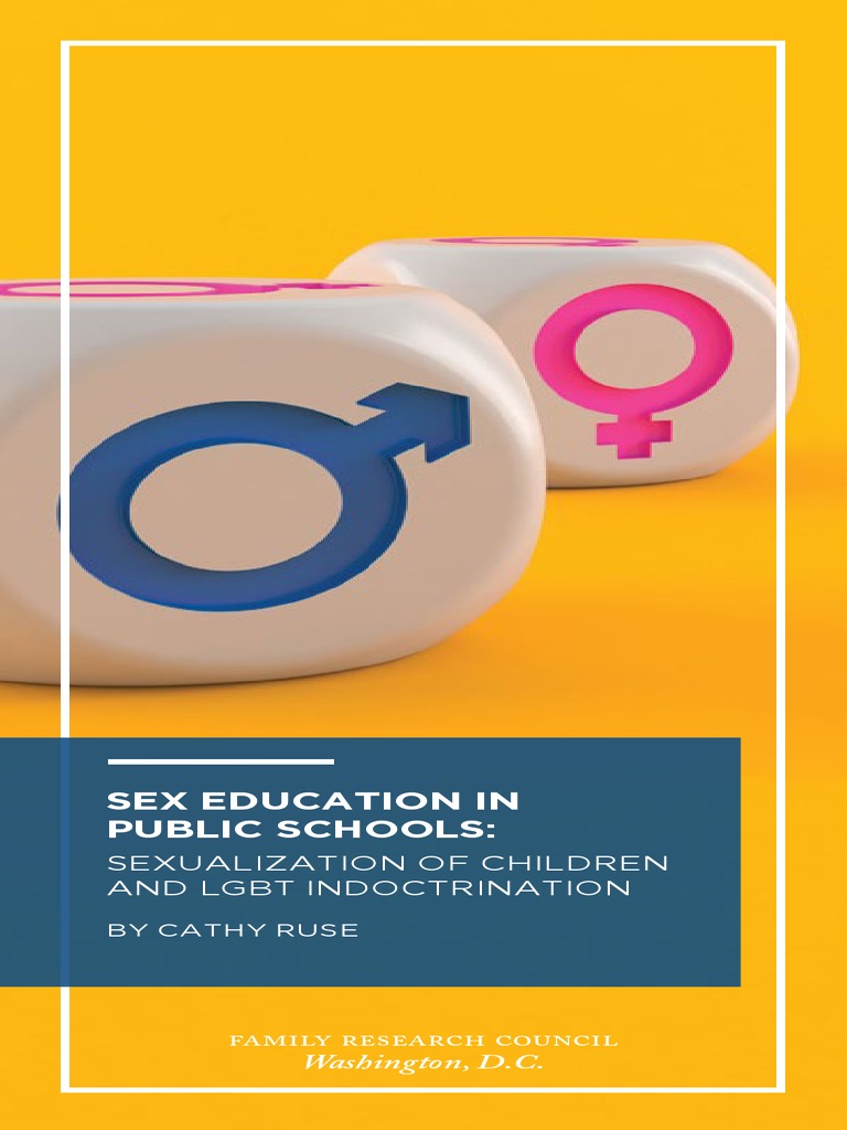 Sex Education in Public Schools:: Sexualization of Children and LGBT ...