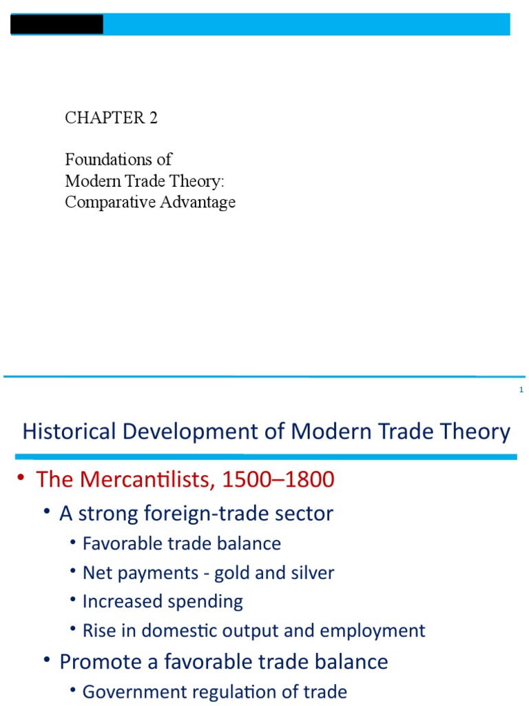 Chapter 2 Foundations of Modern Trade Theory - Comparative Advantage ...