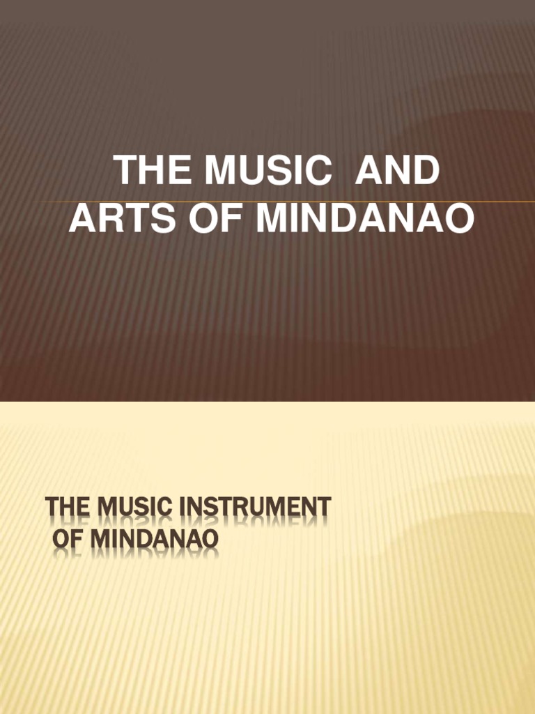 The Music and Arts of Mindanao | PDF | Entertainment (General)