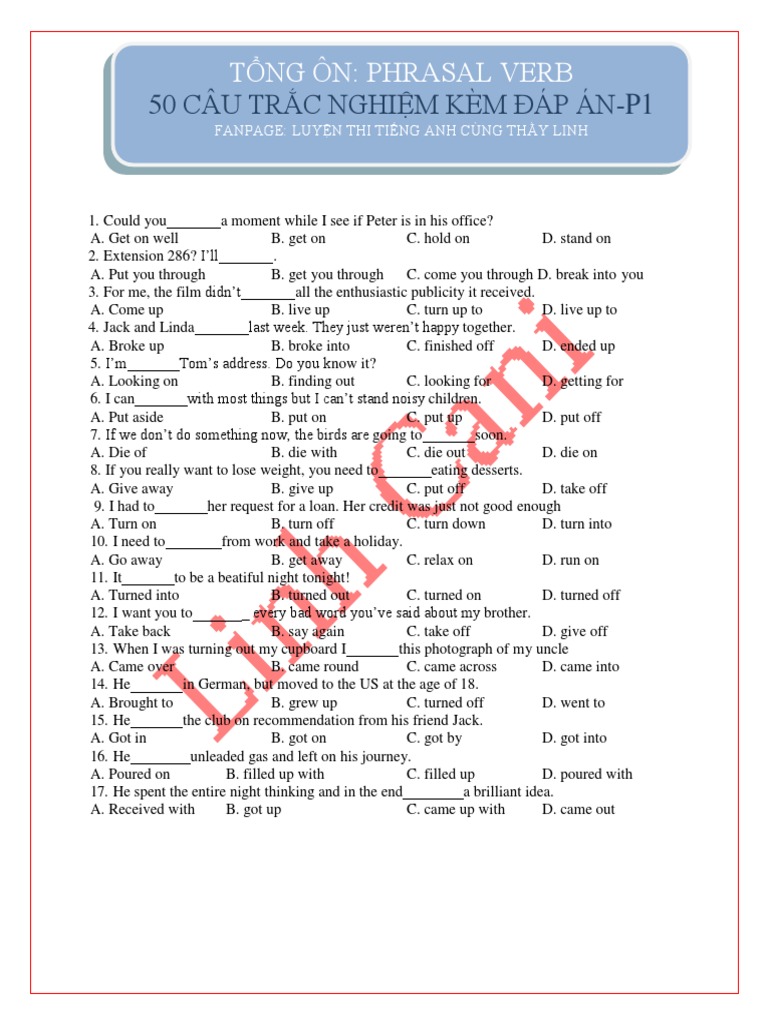 50 CÂU TỔNG ÔN PHRASAL VERB-CÓ ĐÁP ÁN- thầy Linh Cani | PDF