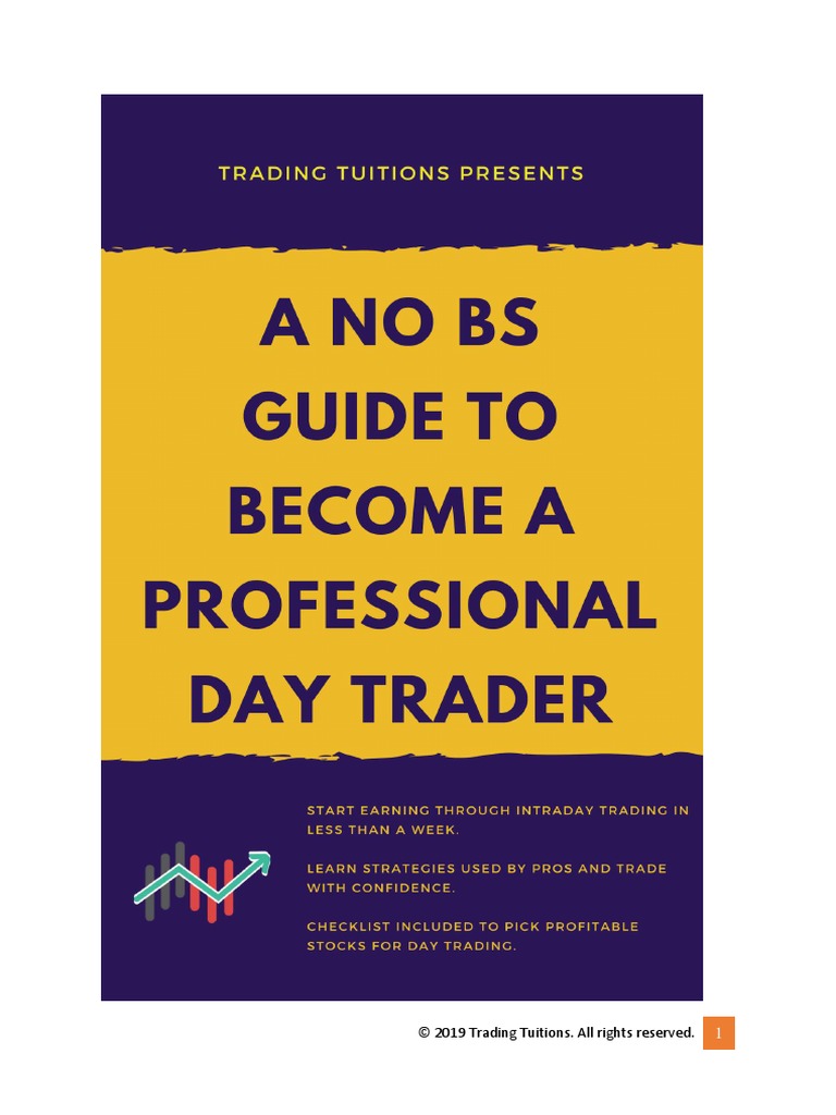 A No BS Guide To Become A Professional Day Trader Trading Tuitions ...