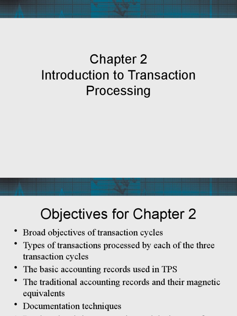 Introduction To Transaction Processing An Overview Of Transaction Cycles Accounting Records