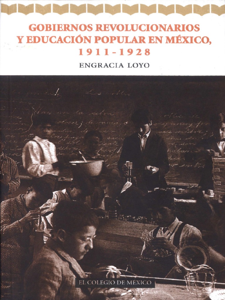 Gobiernos Revolucionarios Y Educacion Pdf Pdf Ciudad De México México