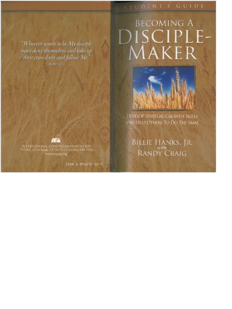 BECOMING A DISCIPLE MAKER Develop Spiritual Growth Students Guide | PDF
