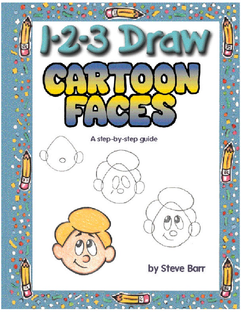 Draw Cartoon Faces | PDF | Home & Garden | Art
