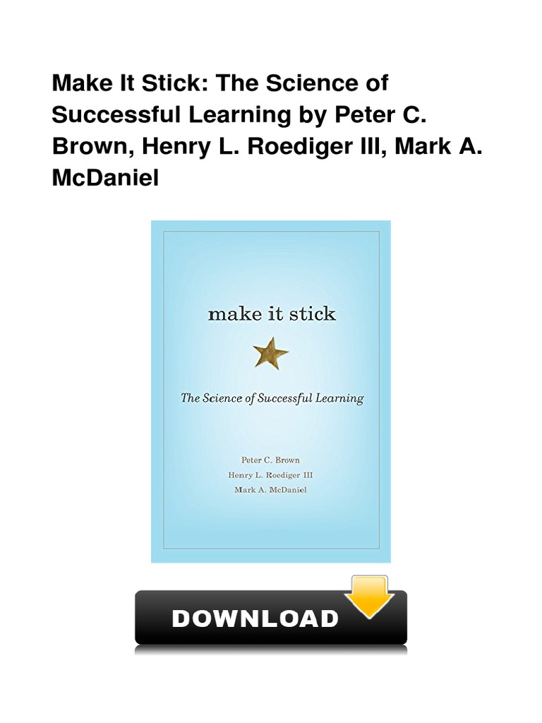 Make It Stick The Science Of Successful Pdf Pdf