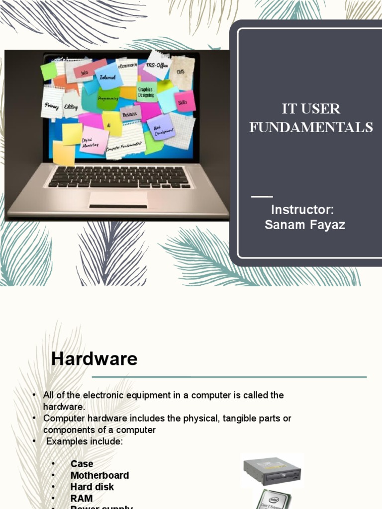 It User Fundamentals: Instructor: Sanam Fayaz | PDF | Random Access Memory | Read Only Memory