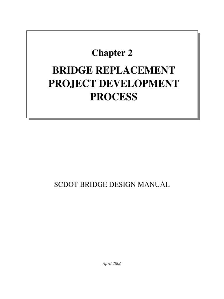 Bridge Replacement Project Development Process: Scdot Bridge Design ...