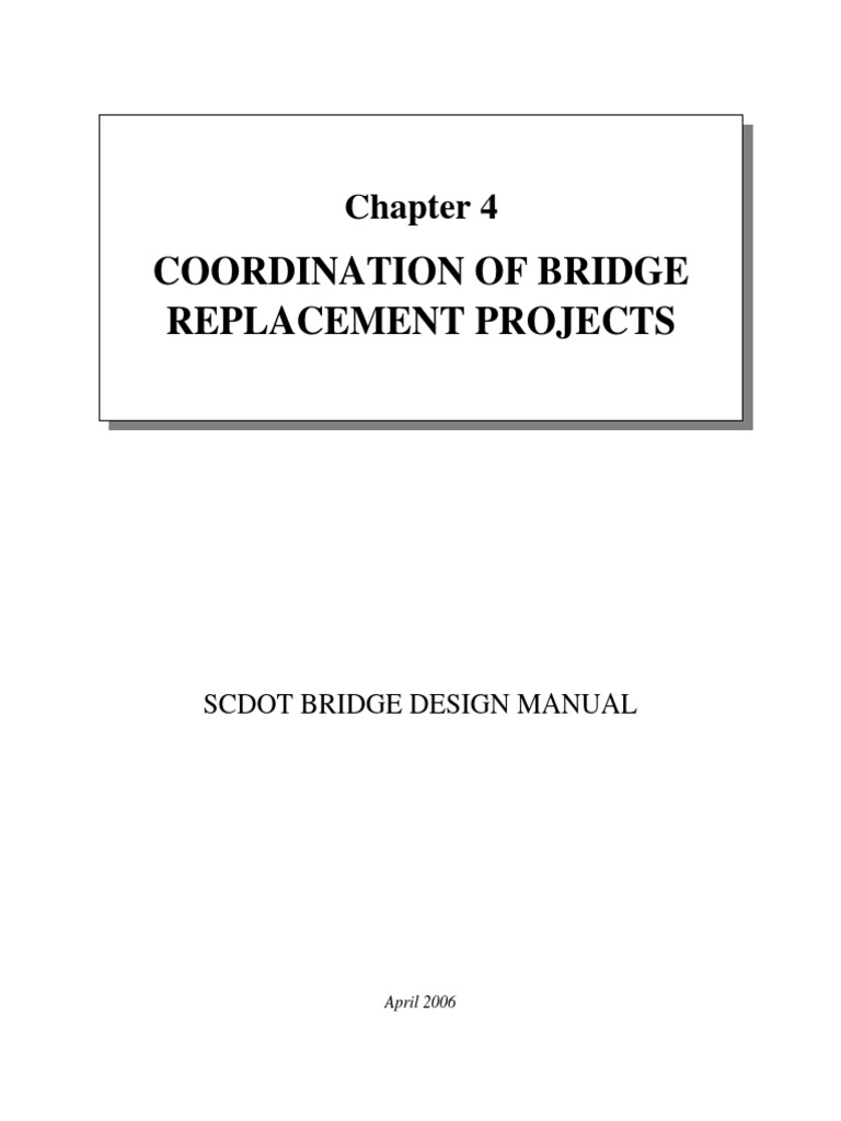 Coordination of Bridge Replacement Projects: Scdot Bridge Design Manual ...