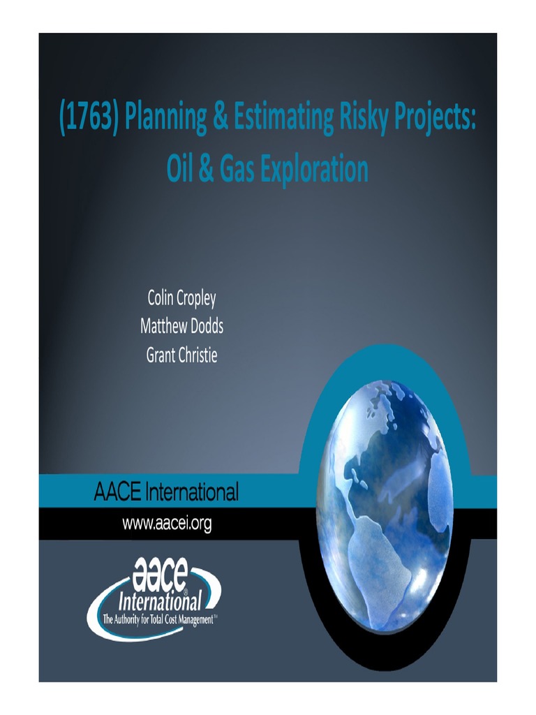 (1763) Planning & Estimating Risky Projects: Oil & Gas Exploration ...