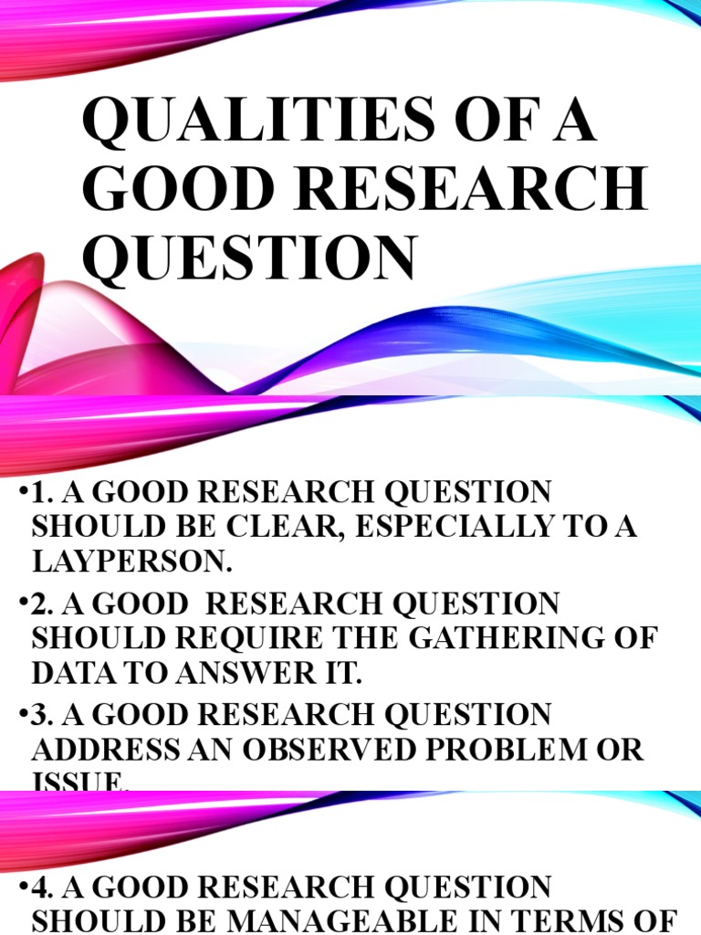 Qualities of A Good Research Question | PDF