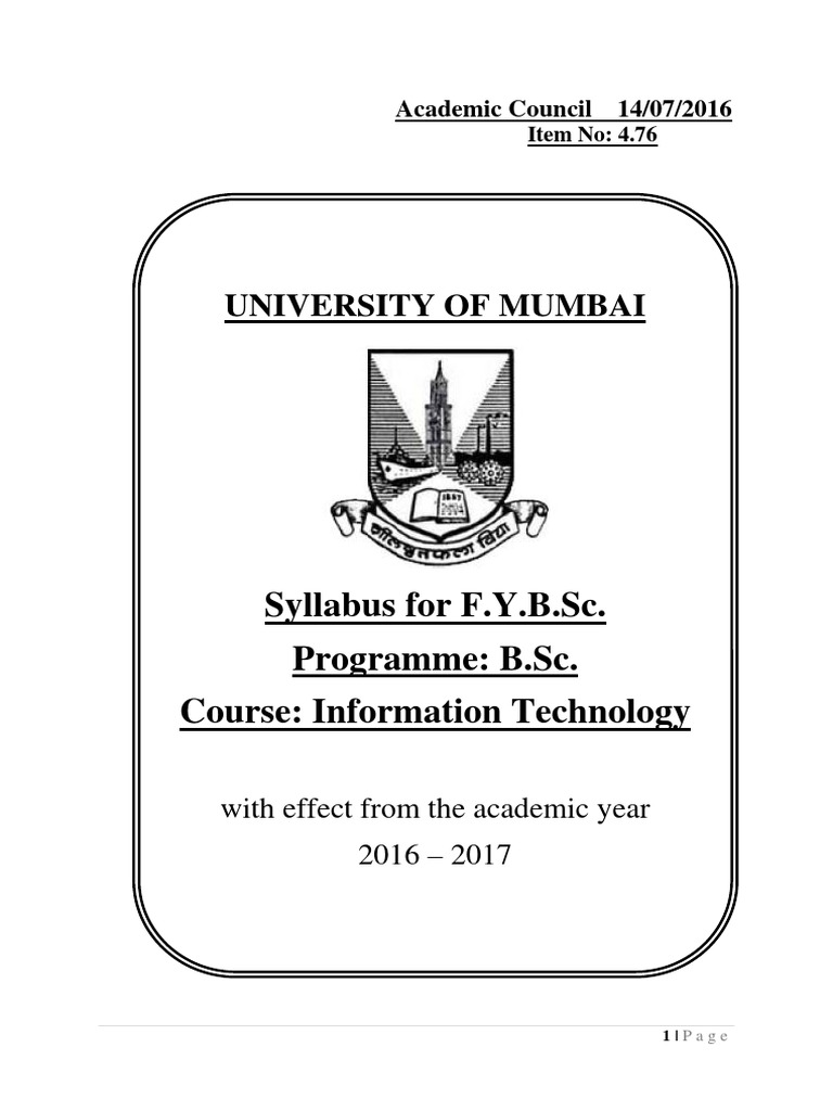 University of Mumbai: Syllabus For F.Y.B.Sc. Programme: B.Sc. Course: Information Technology ...