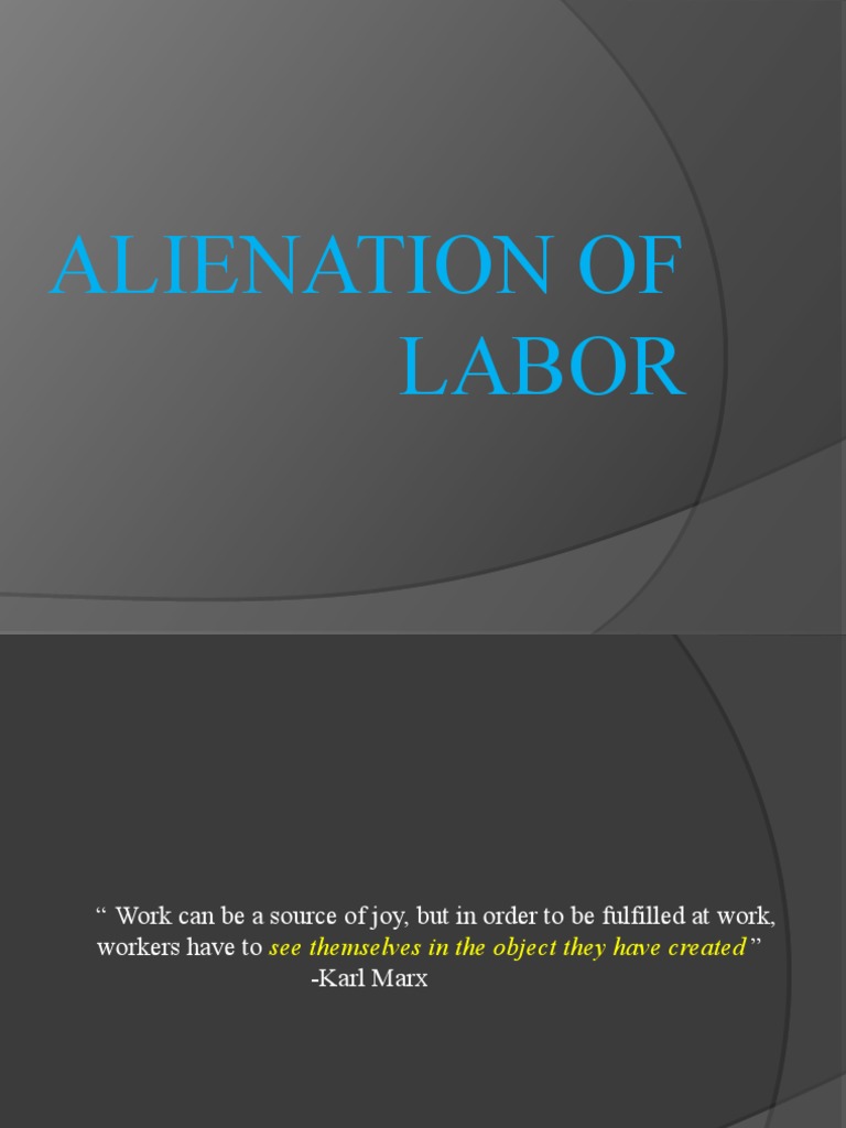 Alienation of Labor | PDF | Marx's Theory Of Alienation | Karl Marx