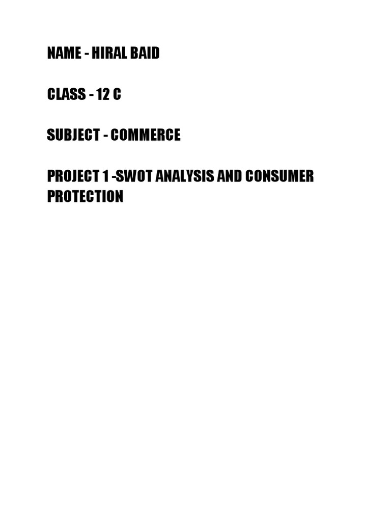 Name - Hiral Baid Class - 12 C Subject - Commerce Project 1 - Swot ...