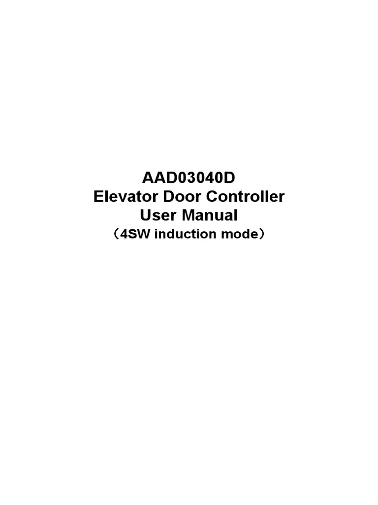 AAD03040D Elevator Door Controller User Manual: 4SW Induction Mode | PDF | Parameter (Computer ...