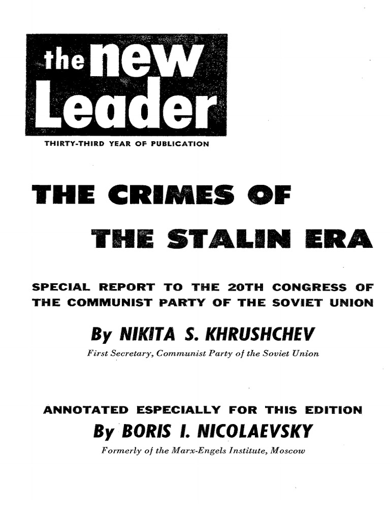 The Crimes of The Stalin Era, Special Report To The 20th Congress of ...