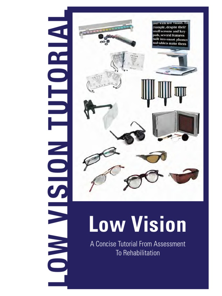 Low Vision: A Concise Tutorial From Assessment To Rehabilitation ...