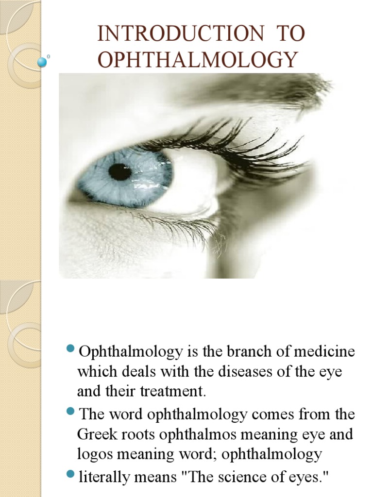 Introduction To Ophthalmology | PDF | Ophthalmology | Human Eye