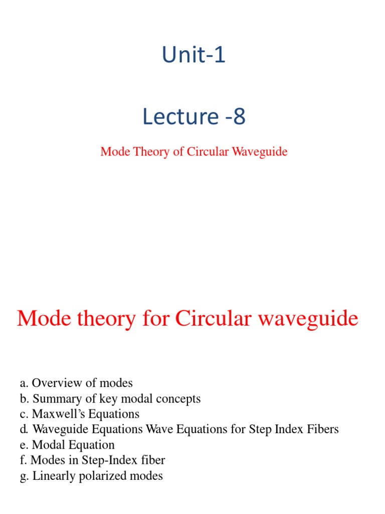 Unit-1: Mode Theory of Circular Waveguide | PDF | Waveguide | Optical Fiber