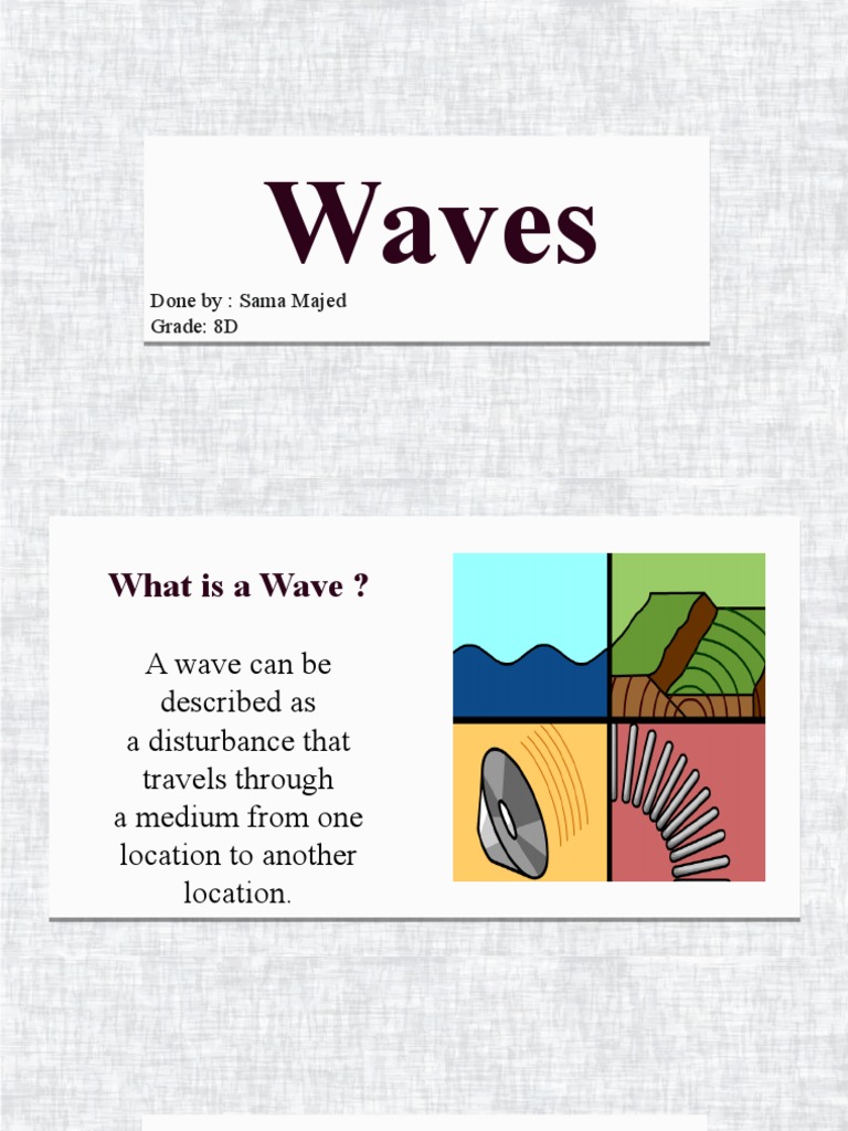 Waves: Done By: Sama Majed Grade: 8D | PDF